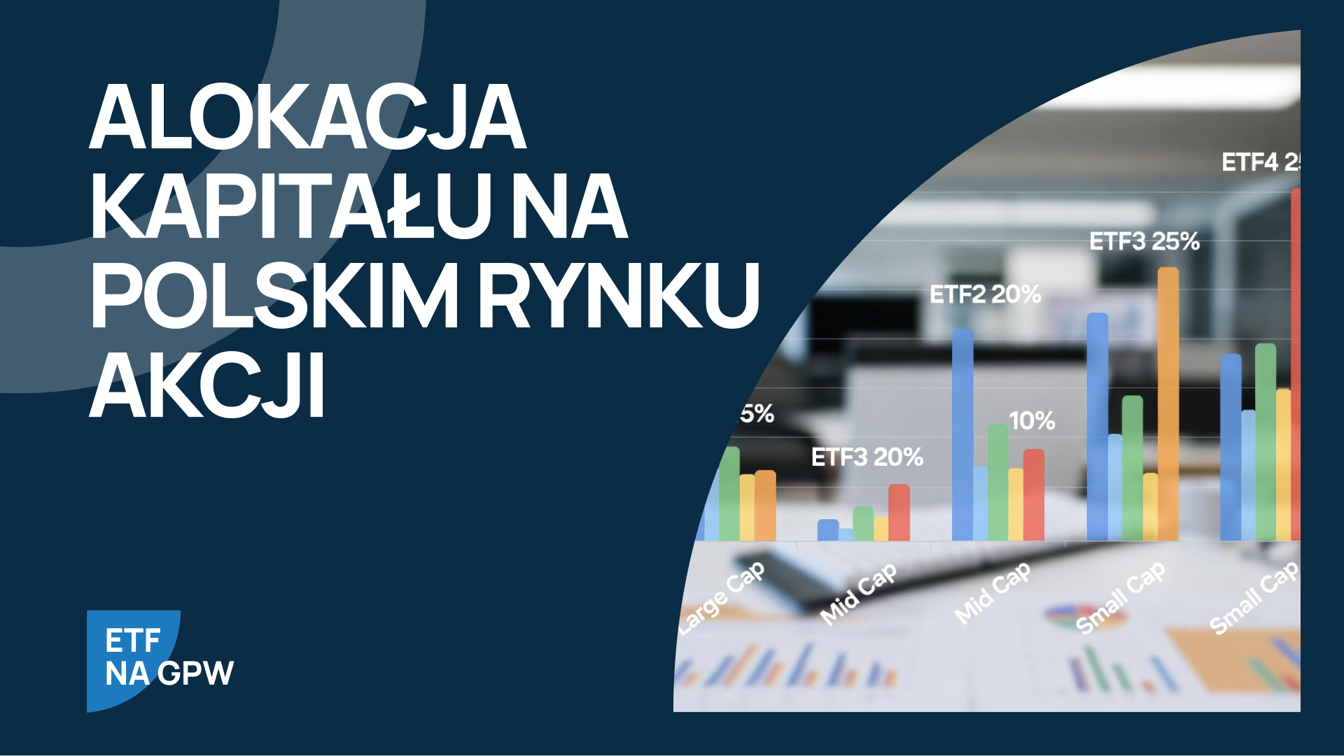 Alokacja kapitału na polskim rynku akcji - atlasETF